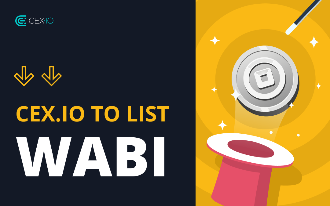 CEX.IO is about to list WABI — CEX.IO official blog