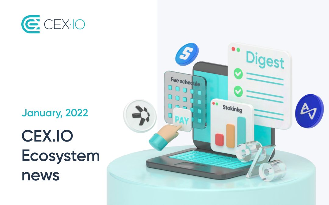 CEX.IO Ecosystem Updates: December 2021 to January 2022 : Bitcoin ...