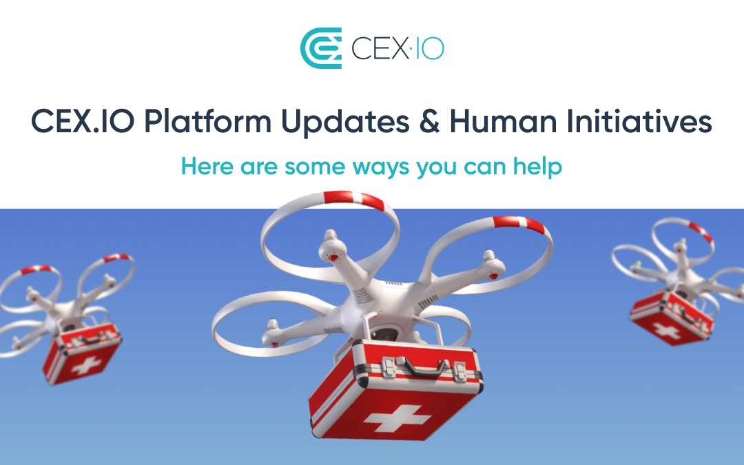 CEX.IO Platform Updates & Humanitarian Initiatives - Bitcoin & Crypto ...