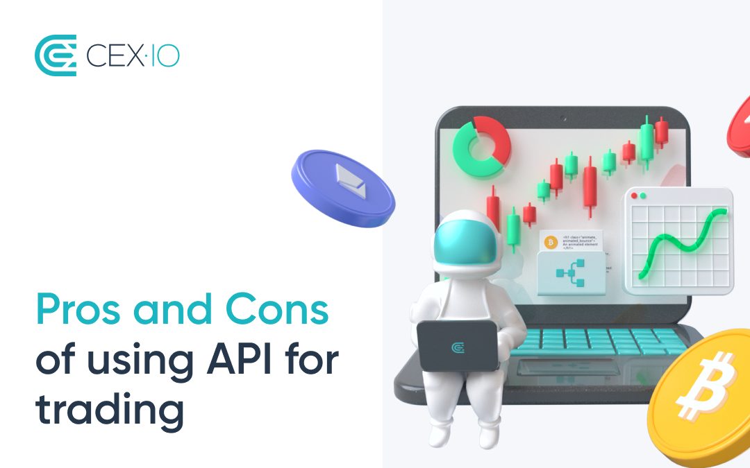 Pros and Cons of Using API for Trading : Bitcoin & Crypto Trading Blog ...